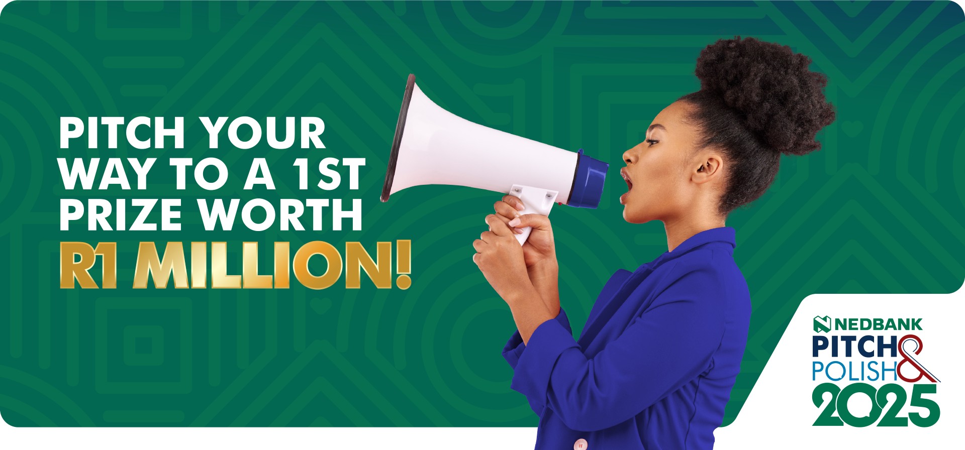 Nedbank Pitch and Polish Competition Announces Final Call for Entries ... Nedbank Pitch and Polish Competition Announces Final Call for Entries ...