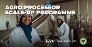 Edge Growth and FNB Launch Agro-Processing Programme to Help Black ...